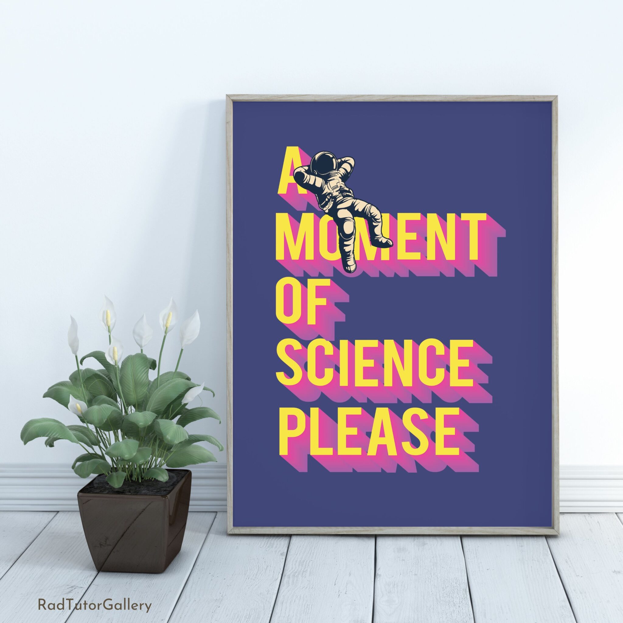 A Moment of Science Poster – Rad Tutor Gallery