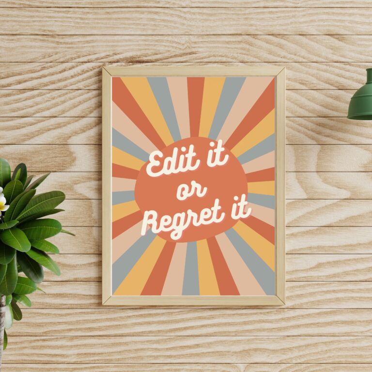 Edit It or Regret It Print – Rad Tutor Gallery
